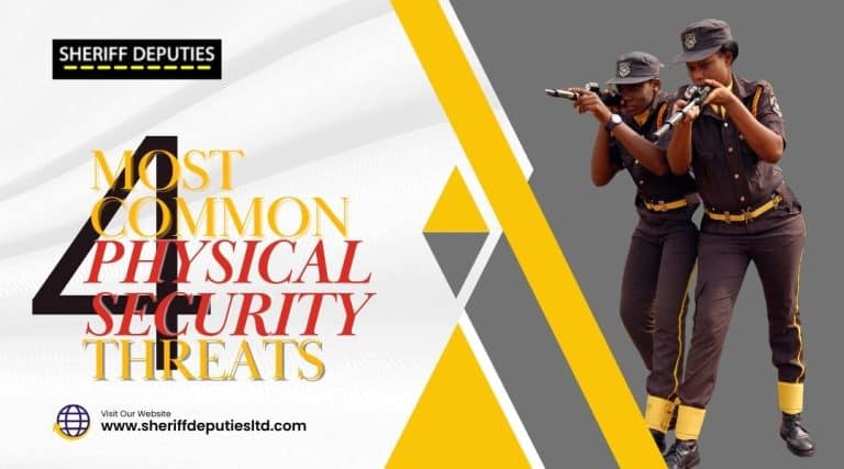 4 Most Common Physical Security Threats - Sheriff Deputies Ltd
