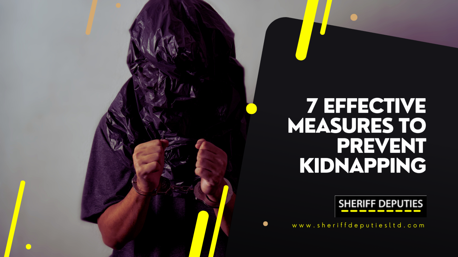 7 Effective Measures to Prevent Kidnapping - Sheriff Deputies Ltd